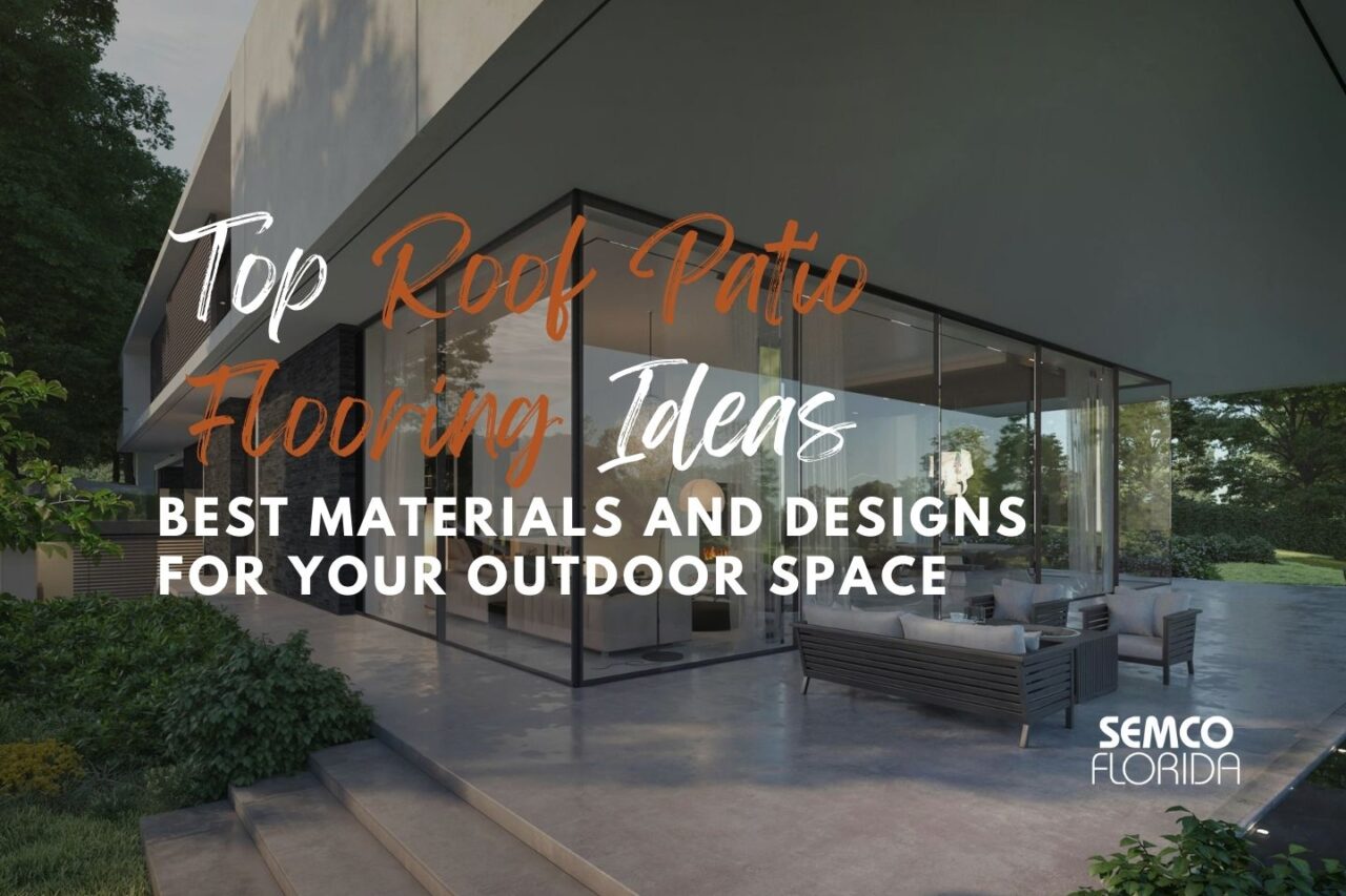 Top Roof Patio Flooring Ideas: Best Materials and Designs for Your ...